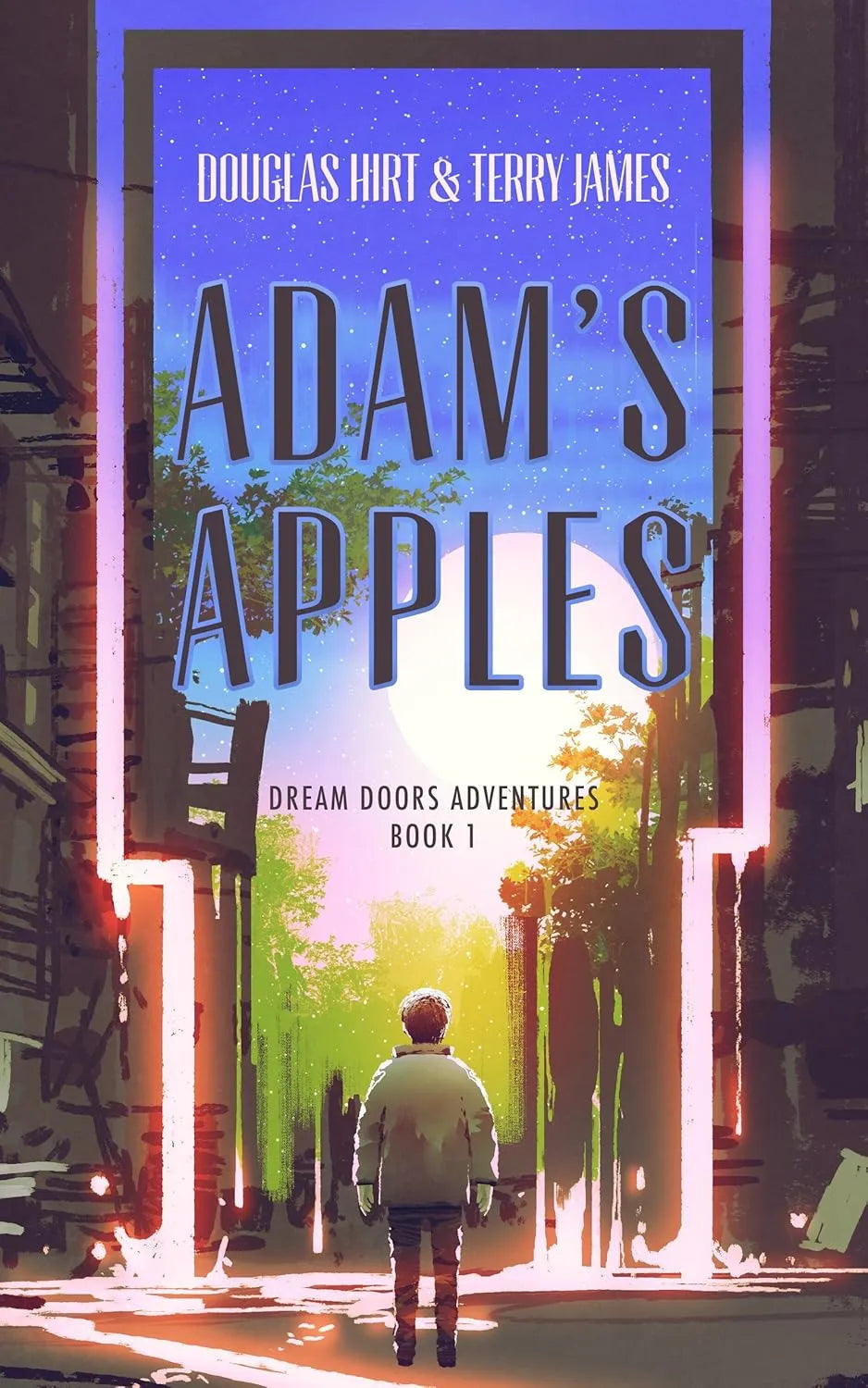 Adam's Apples: A Young Adult Christian Fiction Series (Dream Doors Adv ...