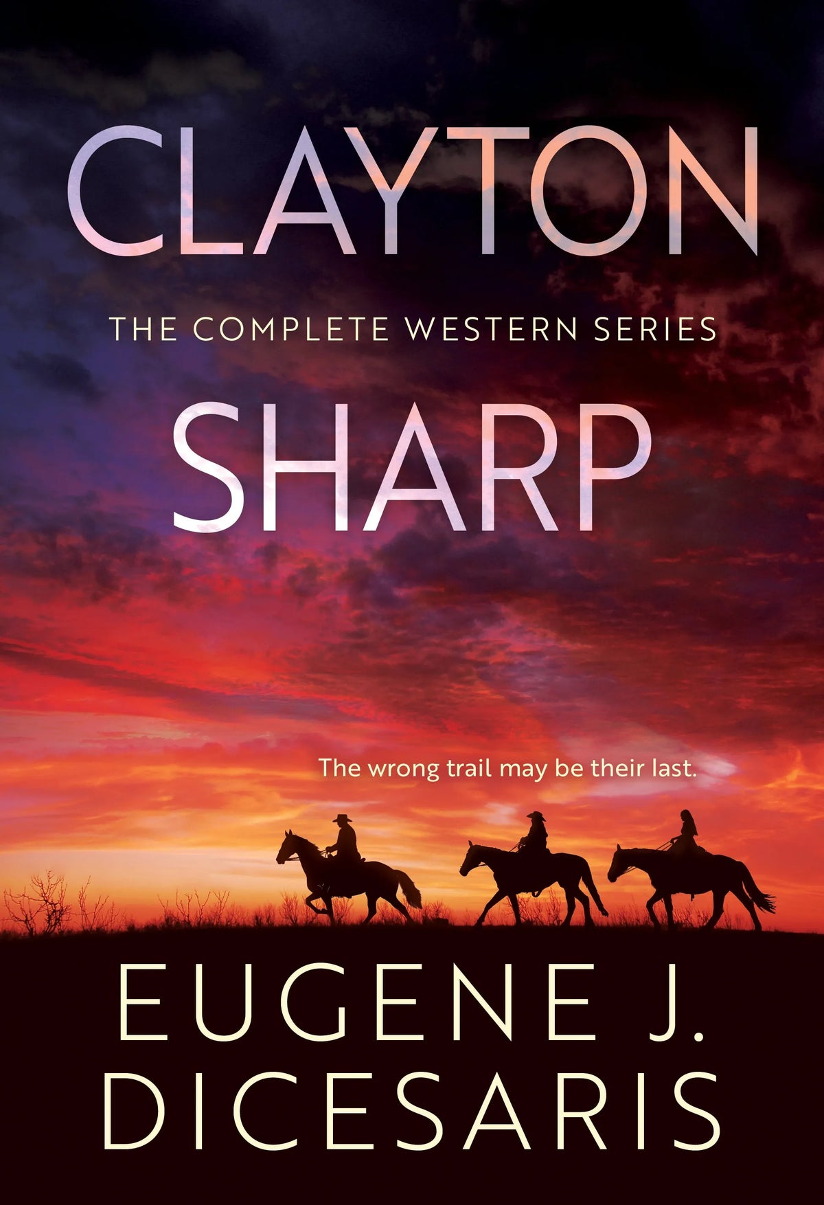 Clayton Sharp: The Complete Western Series — Wolfpack Publishing