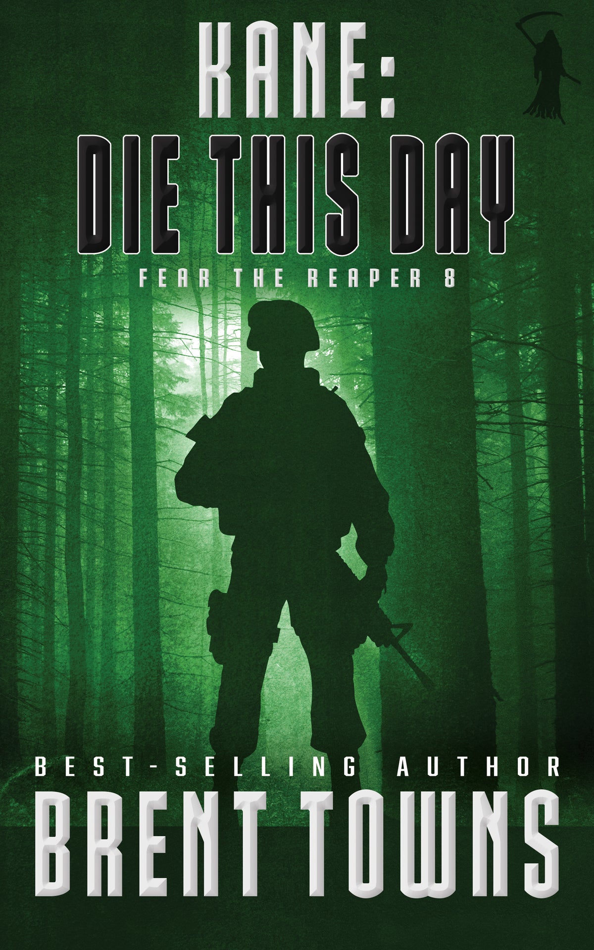 Kane: Die This Day (Fear the Reaper Book #8) — Wolfpack Publishing
