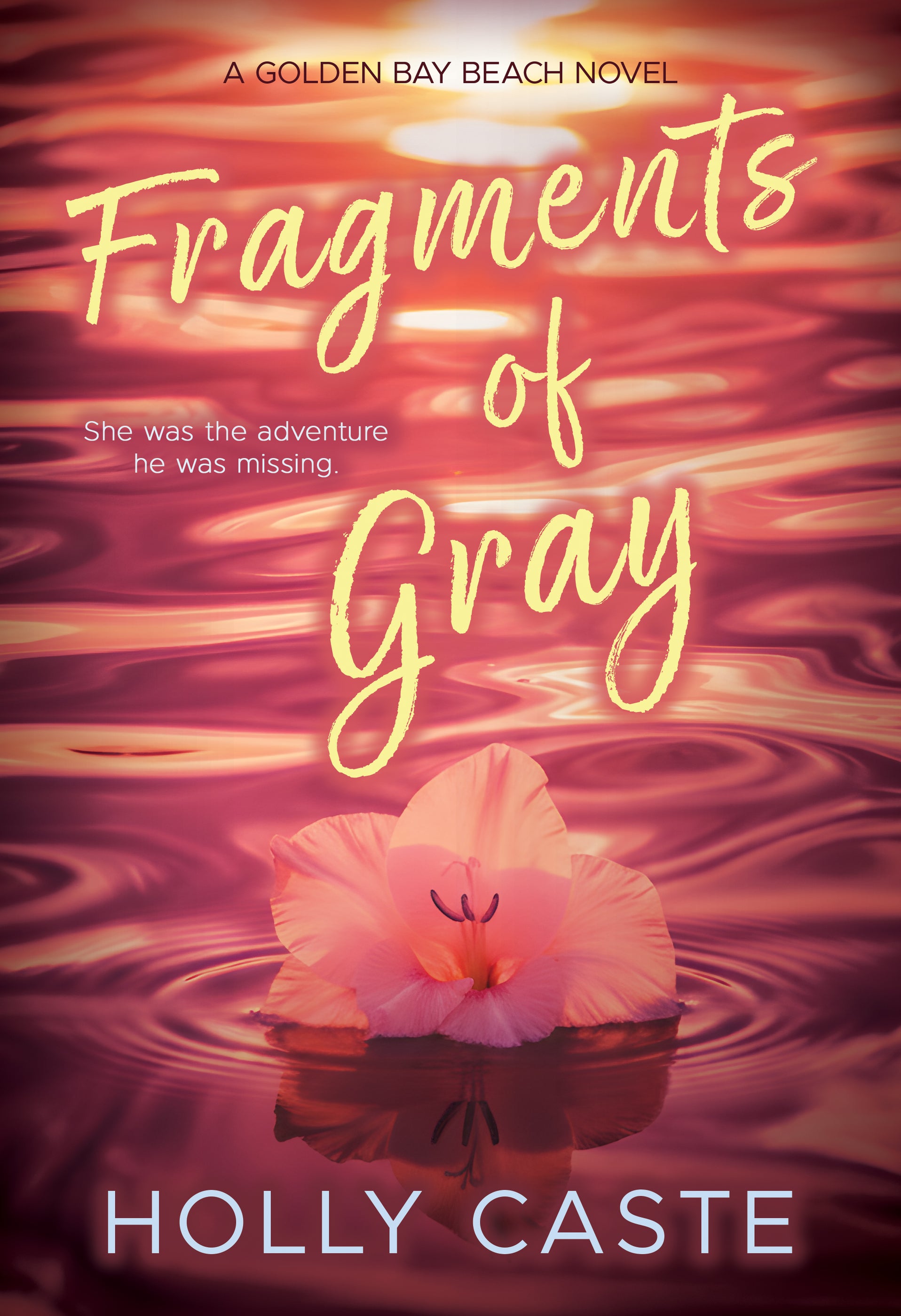 Fragments of Gray: A Coming-of-Age Contemporary Romance (Golden Bay Be ...