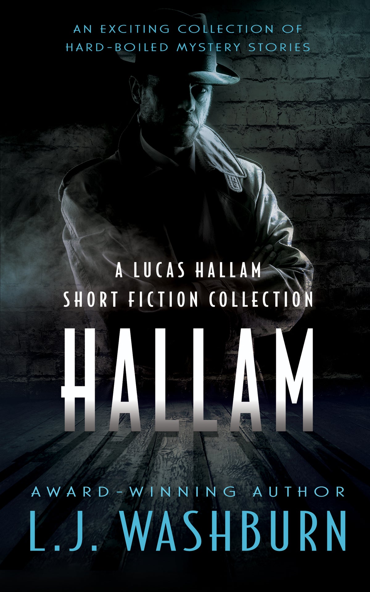 Hallam: A Lucas Hallam Short Fiction Collection — Wolfpack Publishing