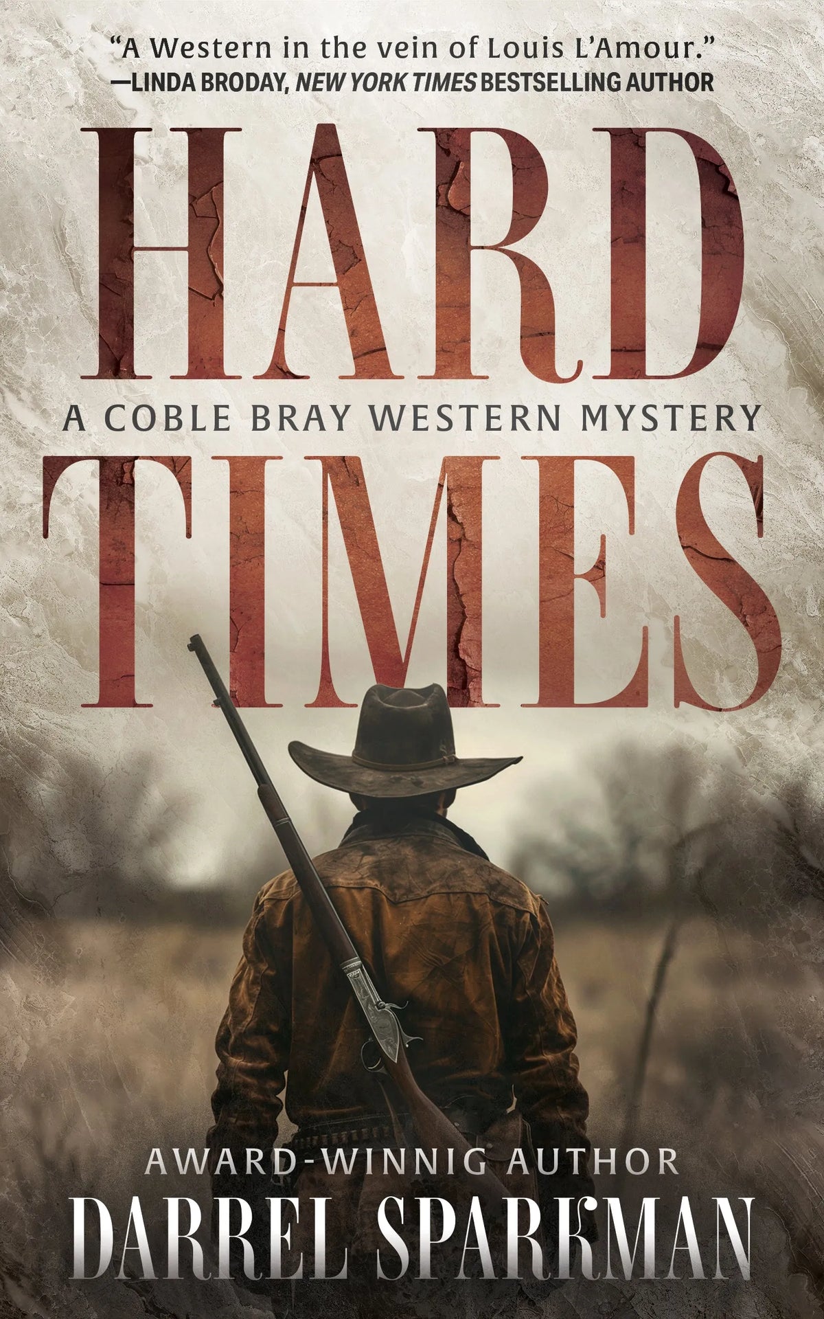 Hard Times: A Coble Bray Western Mystery (Coble Bray Book #2 ...