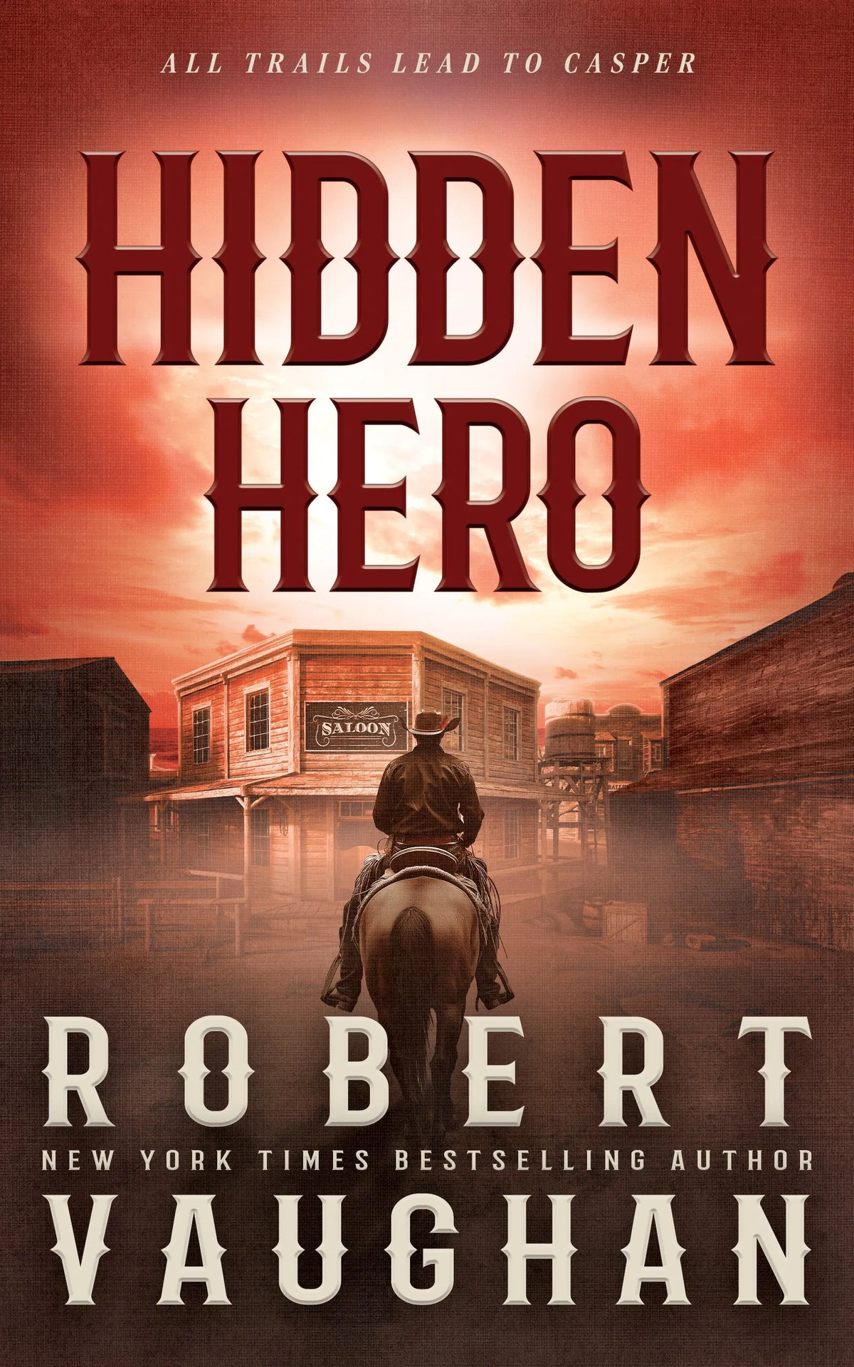 Hidden Hero: A Classic Western Novel — Wolfpack Publishing