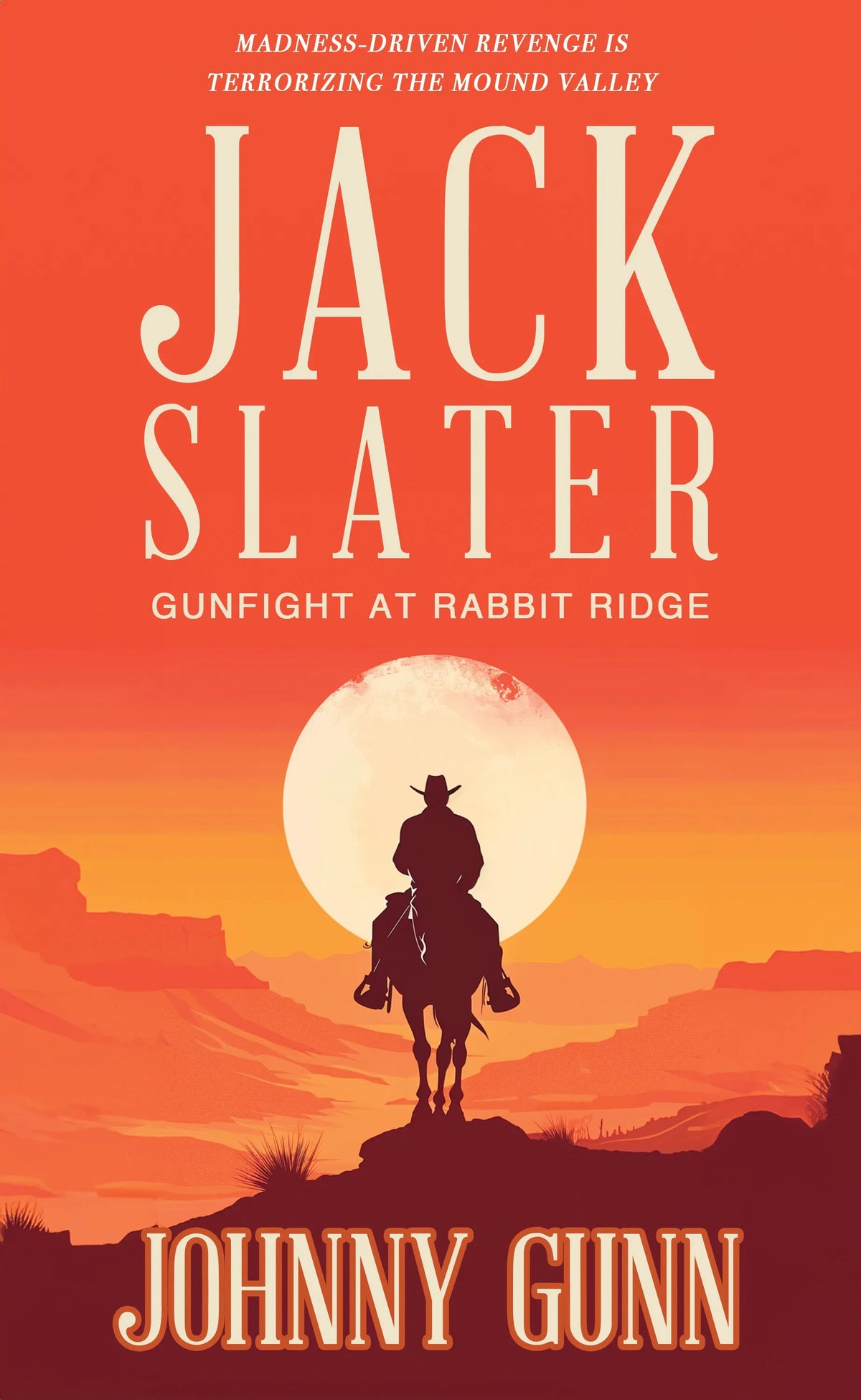 Jack Slater: Gunfight at Rabbit Ridge (Jack Slater Book #7) — Wolfpack Publishing