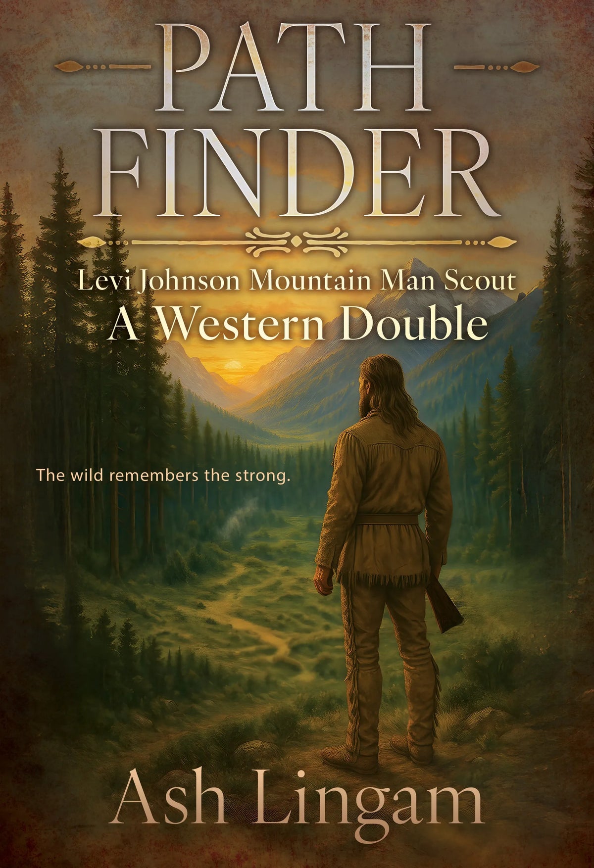 Pathfinder: A Western Double (Levi Johnson Mountain Man Scout Books #1 ...