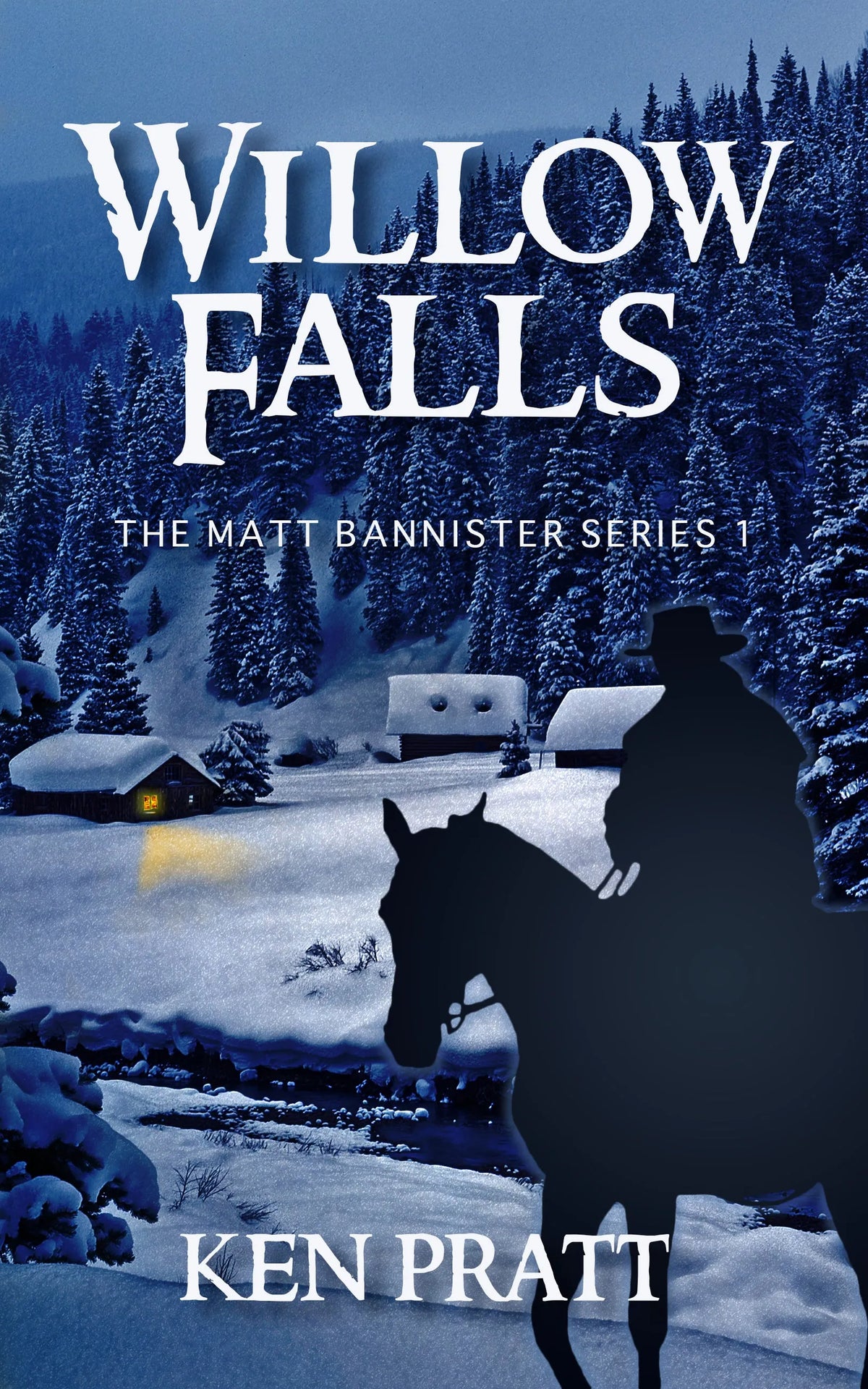 Willow Falls: A Christian Western Novel (Matt Bannister Book #1 ...