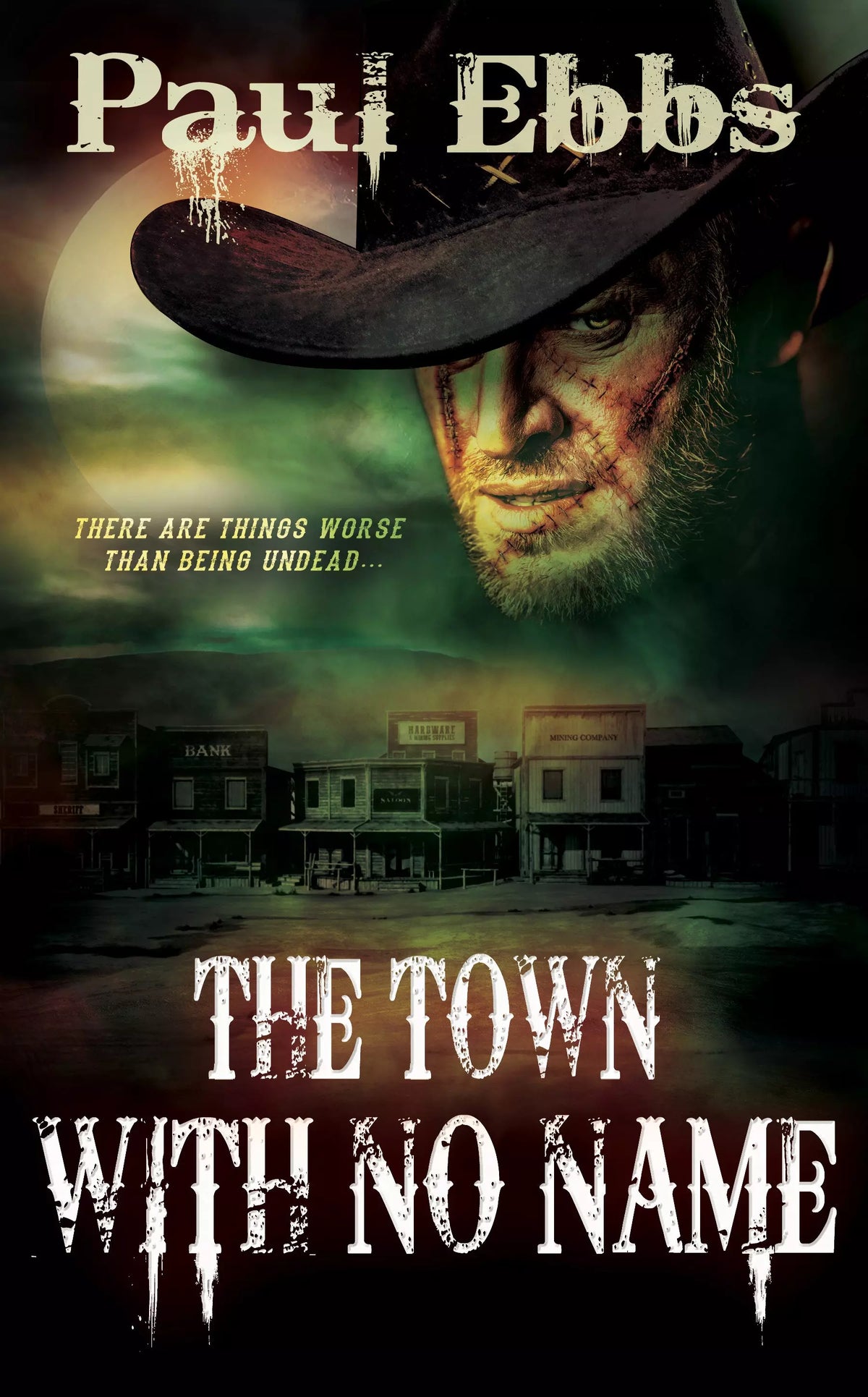 The Town With No Name: A Weird Western Novel — Wolfpack Publishing