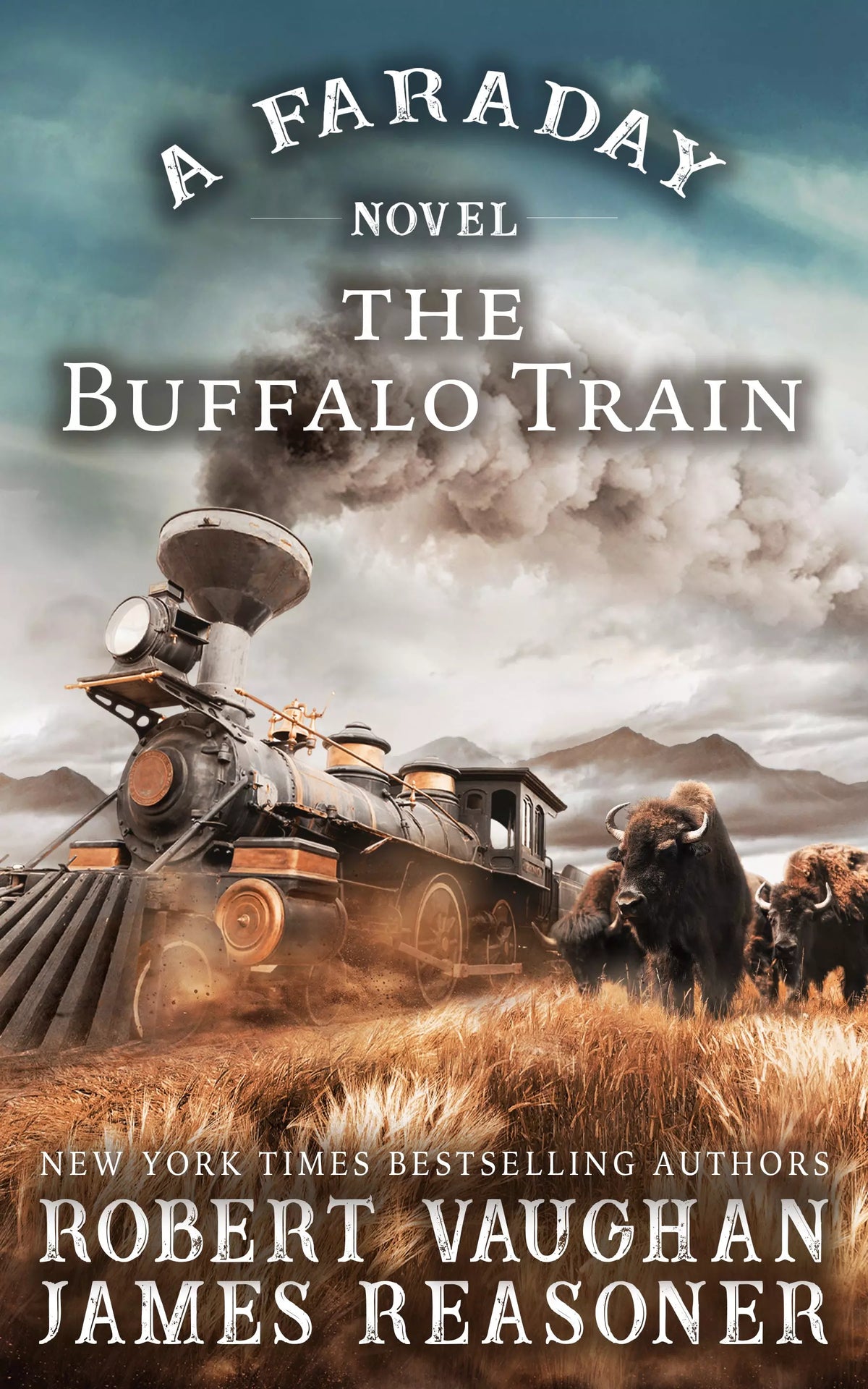 The Buffalo Train: A Faraday Novel (Faraday Book #5) — Wolfpack Publishing