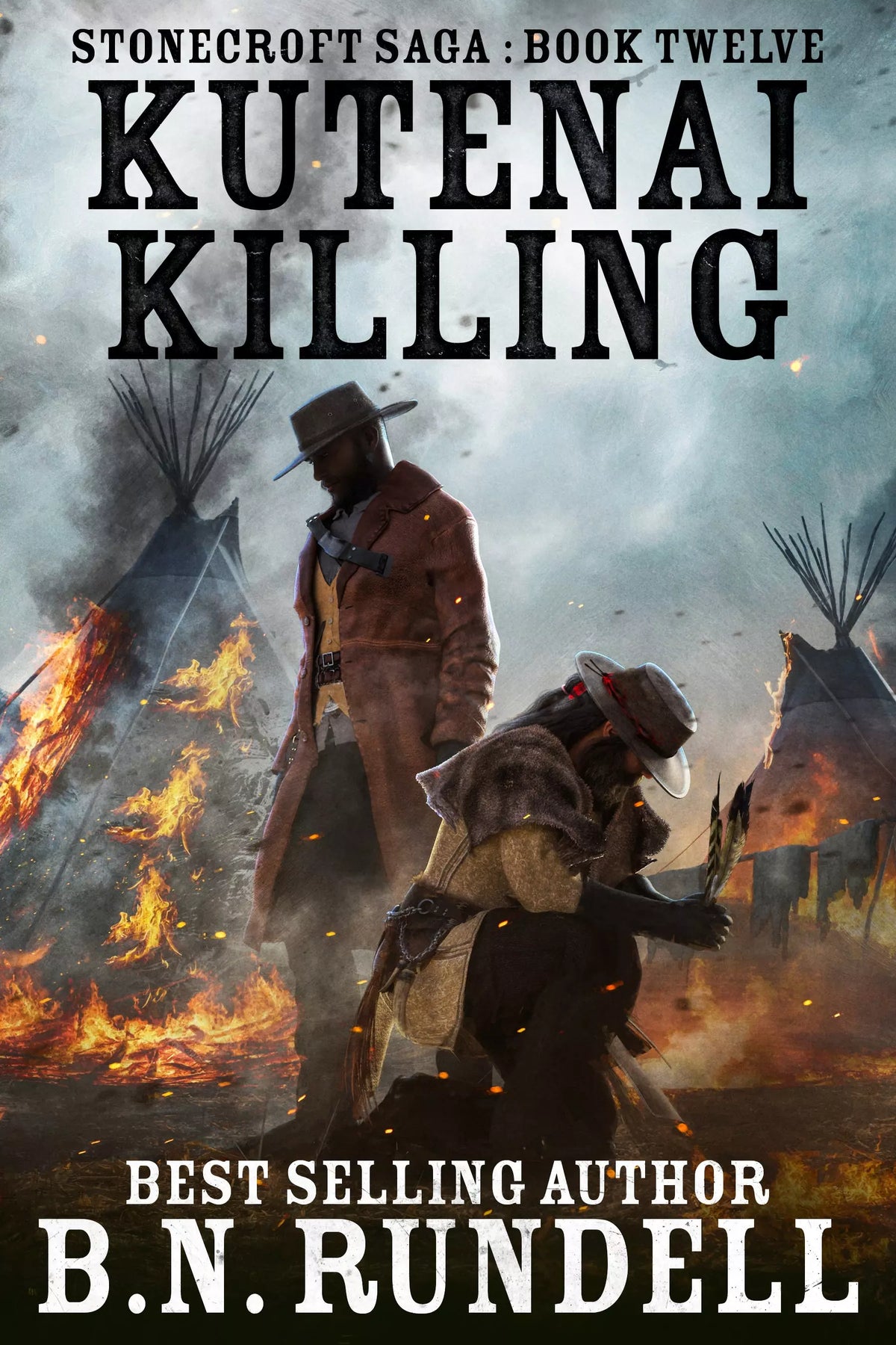 Kutenai Killing: A Historical Western Novel (Stonecroft Saga Book #12 ...
