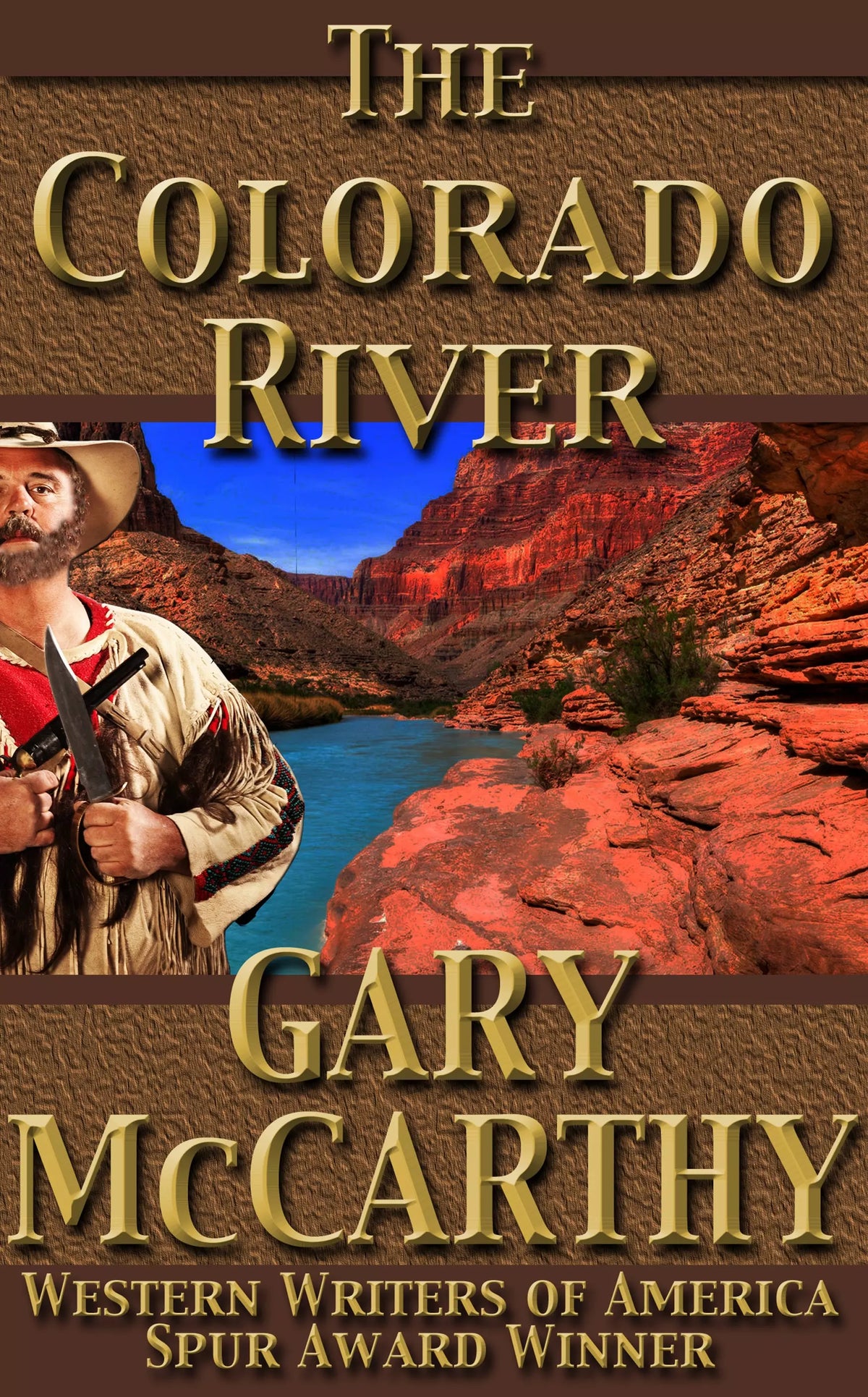 The Colorado River (The Rivers of the West Book #6) — Wolfpack Publishing