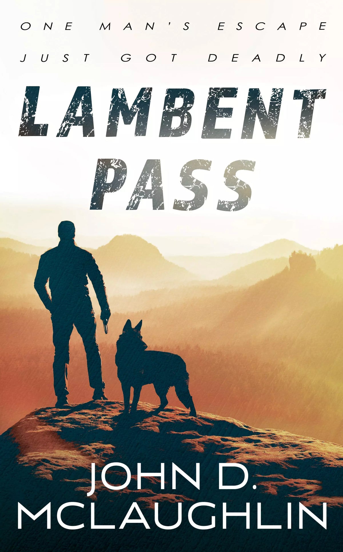 Lambent Pass: A Contemporary Action-Adventure Novel — Wolfpack Publishing