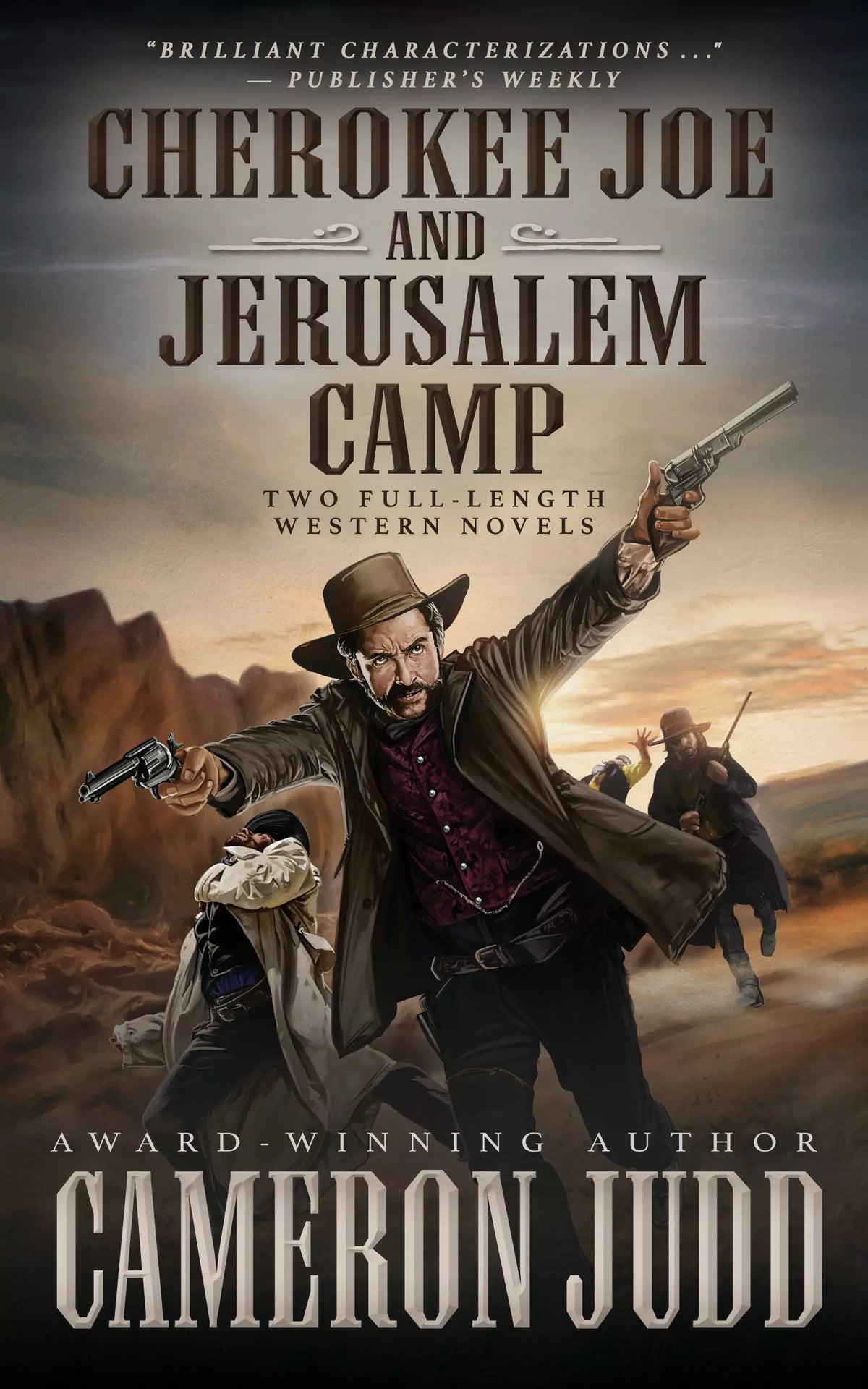 Cherokee Joe and Jerusalem Camp: Two Full-Length Western Novels — Wolfpack Publishing