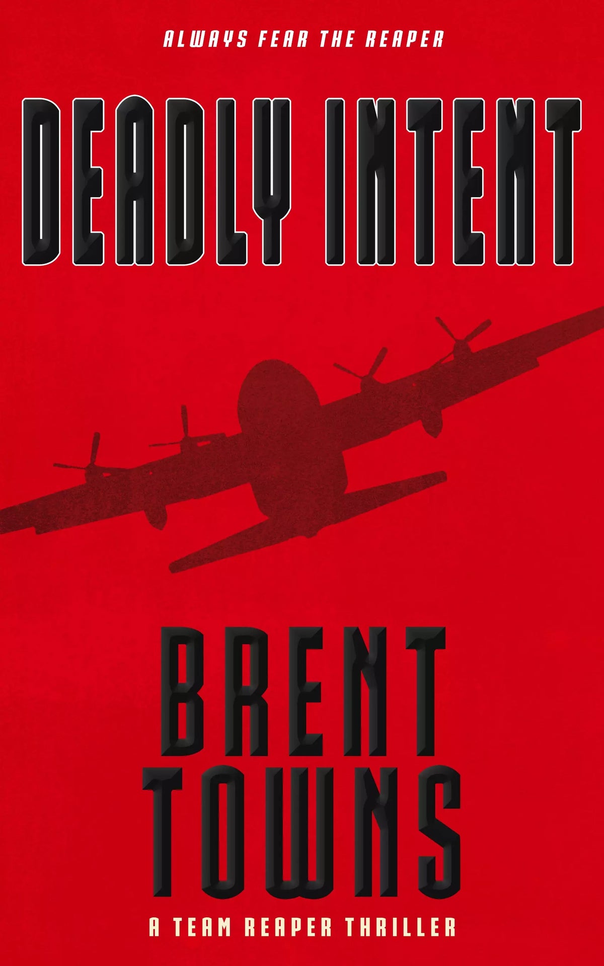 Deadly Intent: A Team Reaper Thriller (Team Reaper Book #2) — Wolfpack Publishing