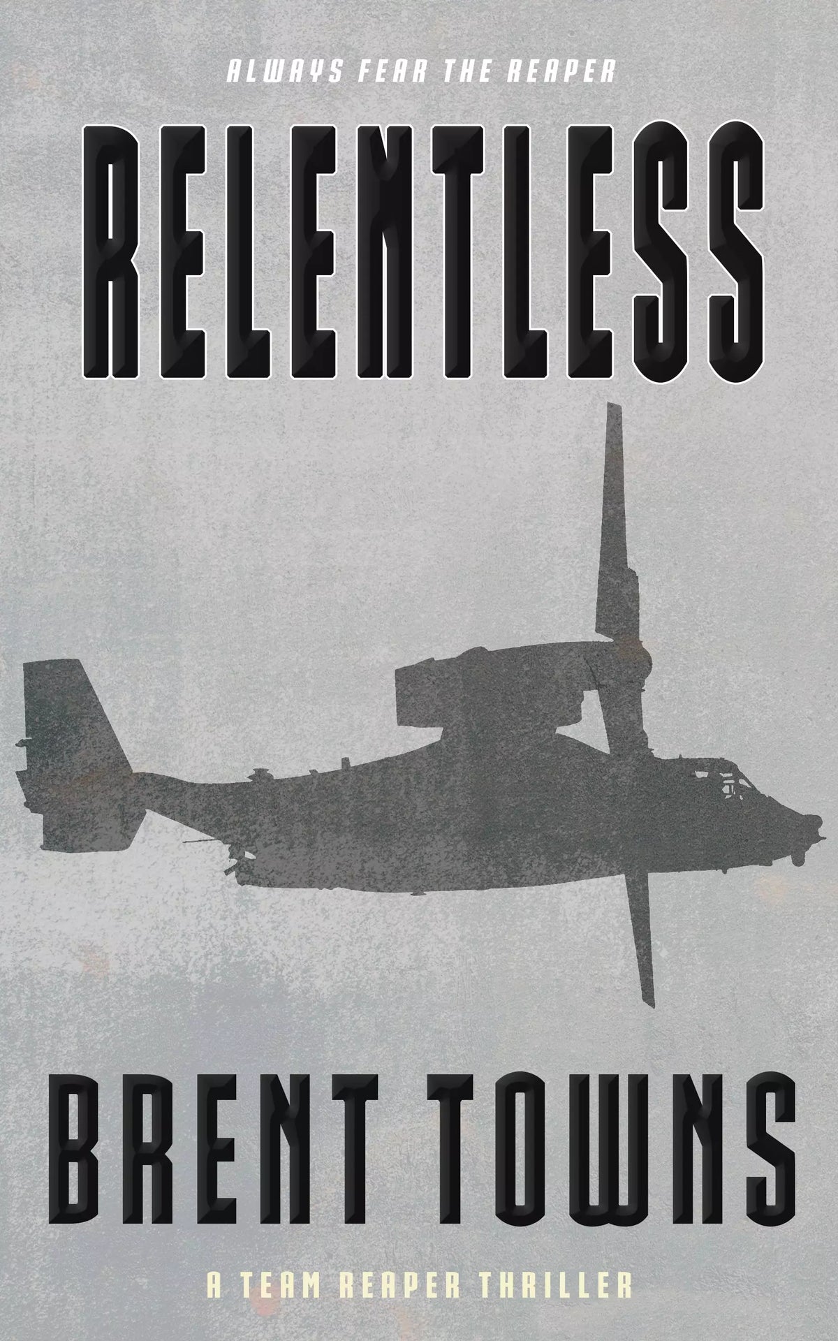 Relentless: A Team Reaper Thriller (Team Reaper Book #6) — Wolfpack ...