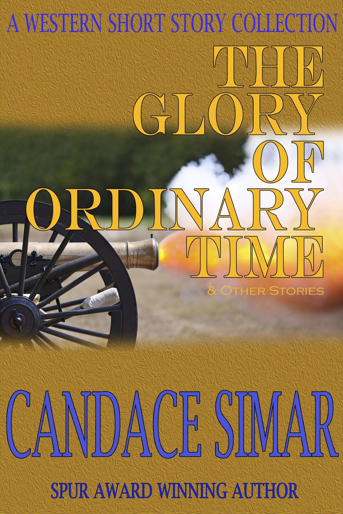 The Glory of Ordinary Time & Other Stories — Wolfpack Publishing