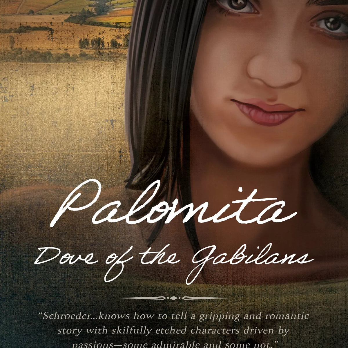 Palomita: Dove of the Gabilans: A Native American Historical Romance ...