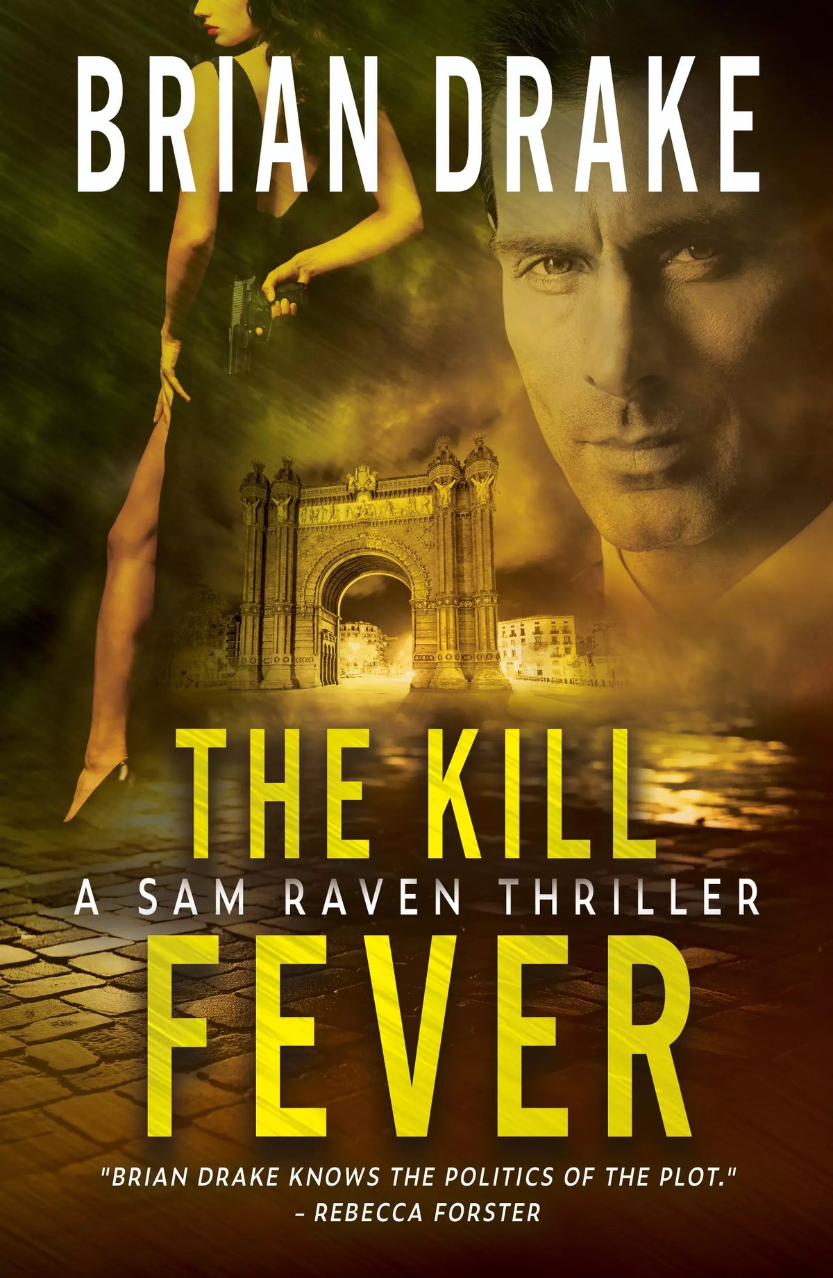 The Kill Fever: A Sam Raven Thriller (Sam Raven Book #5) — Wolfpack ...