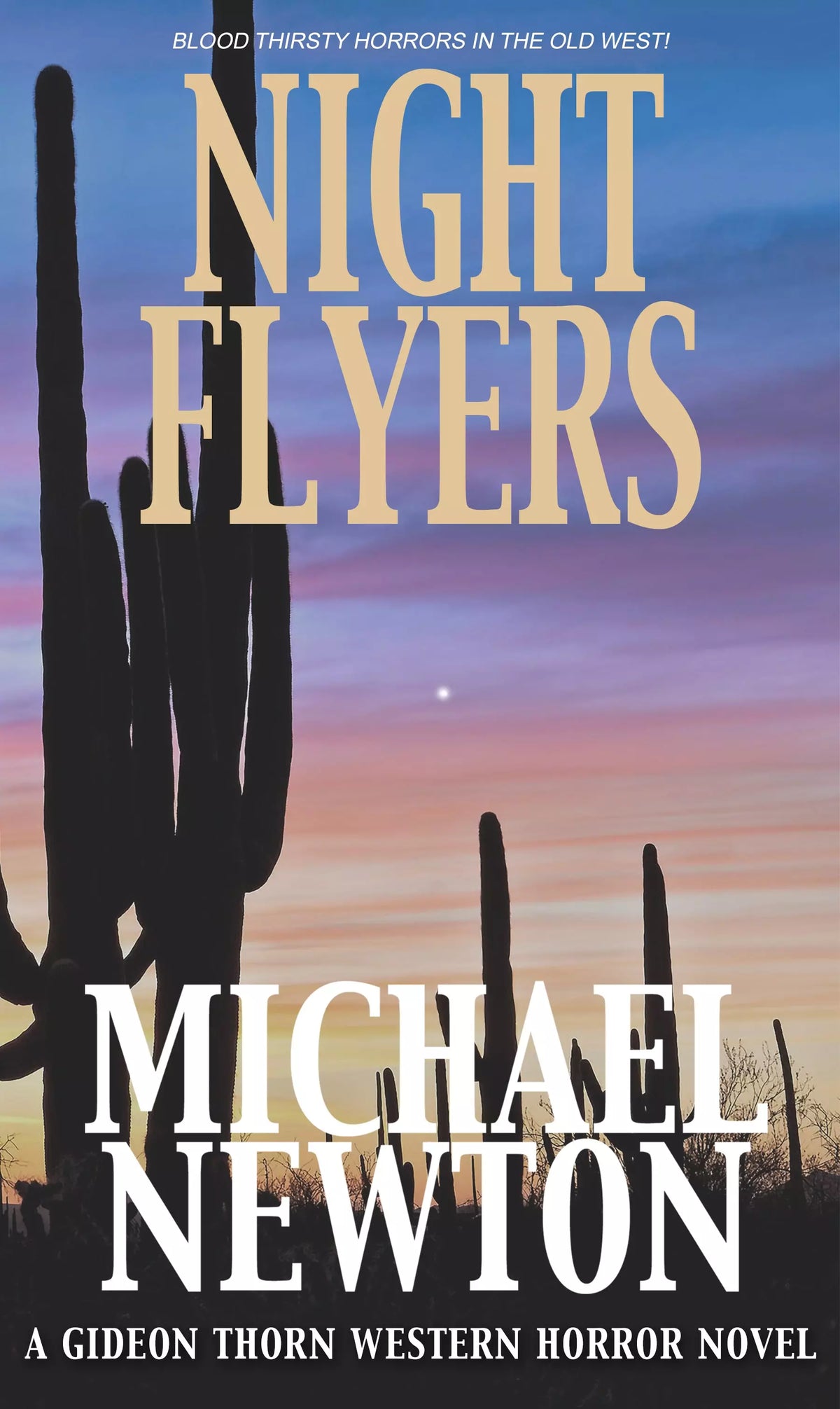 Night Flyers: A Gideon Thorn Western Horror Novel (Gideon Thorn Book ...