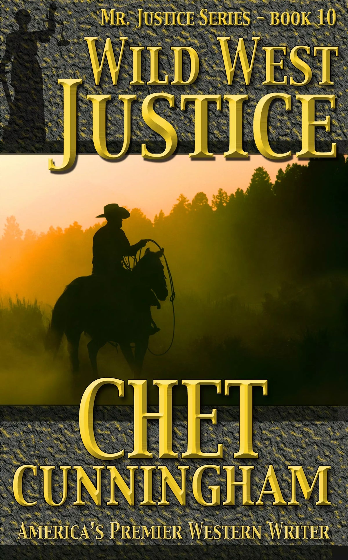 Wild West Justice (Mr. Justice Book #10) — Wolfpack Publishing