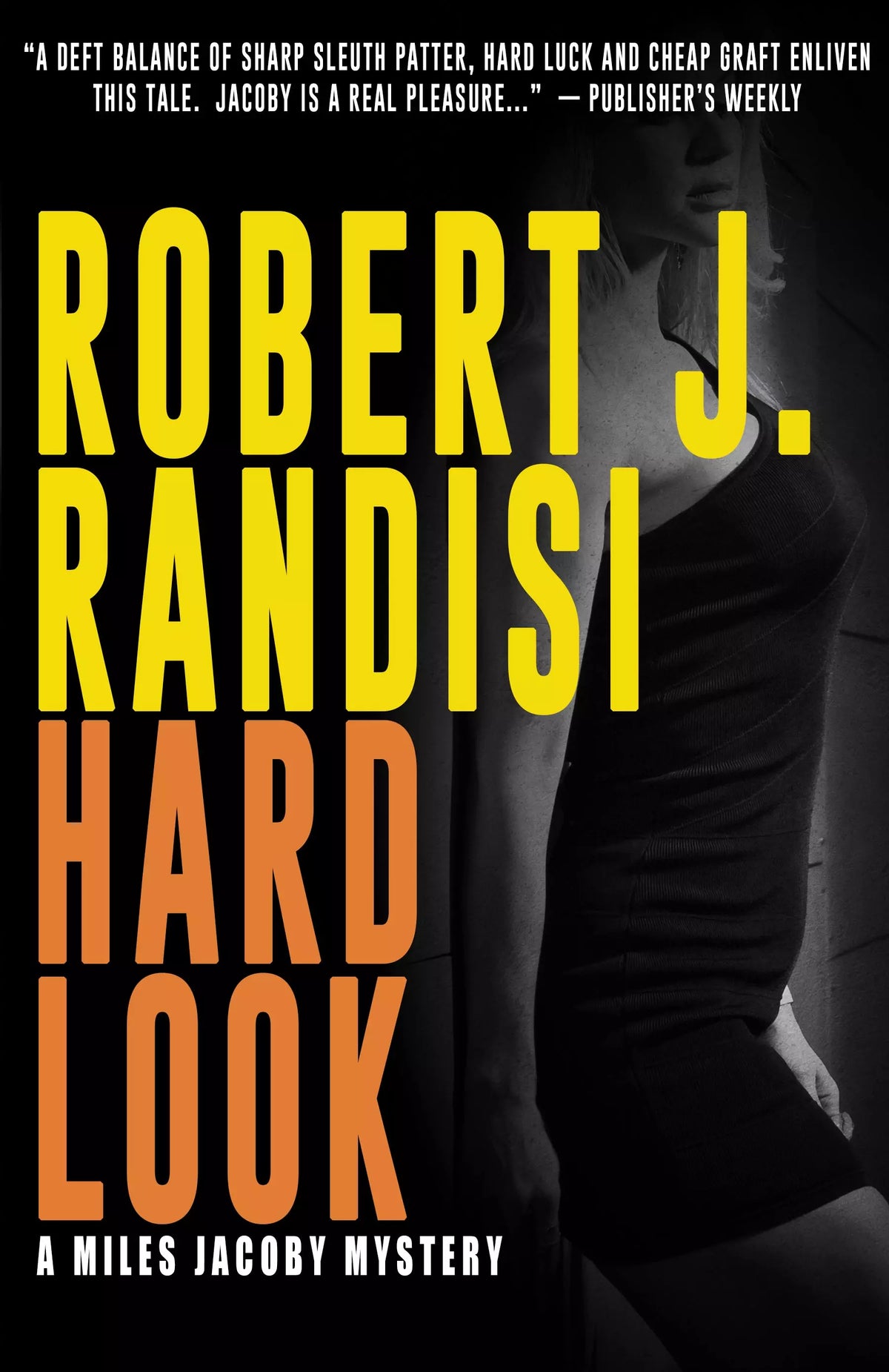 Hard Look: A Miles Jacoby P.I. Mystery (Miles Jacoby Book #5 ...