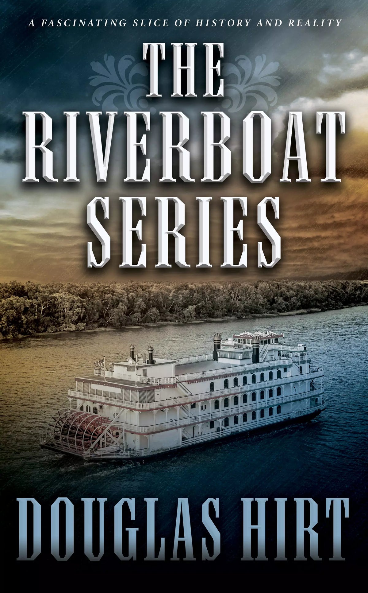 The Riverboat Series: A Historical Western Series (Books #1-#3 ...