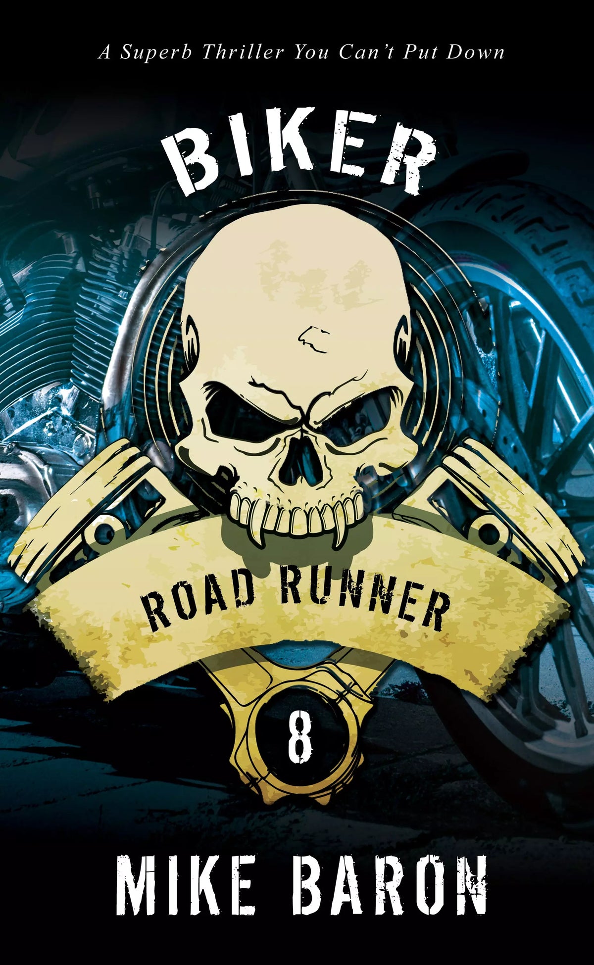 Road Runner: A Men's Adventure Series (Biker Book #8) — Wolfpack Publishing