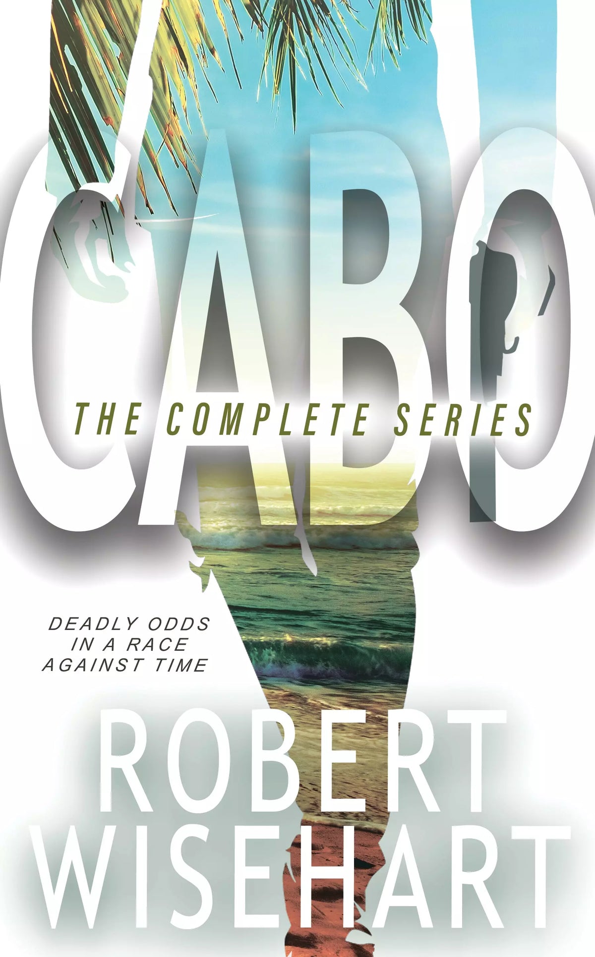 Cabo: The Complete Series (Books #1-#4) — Wolfpack Publishing