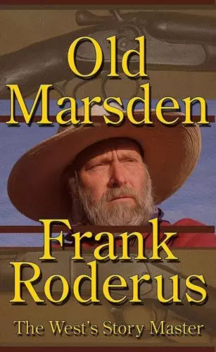 Old Marsden: A Frank Roderus Western — Wolfpack Publishing