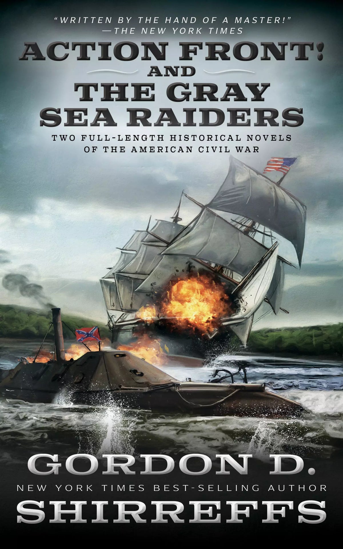 Action Front! and The Gray Sea Raiders: Two Full-Length Historical Nov ...